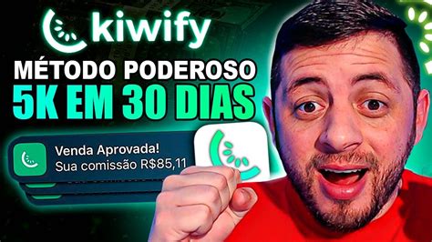 Kiwify K Em Dias Utilizado Esse M Todo Poderoso Para Ganhar Dinheiro Na Kiwify Youtube