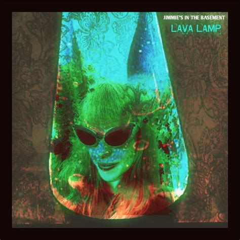 Lava Lamp Jimmies In The Basement Speak Up Records