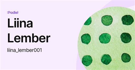 Liina Lember Liina Lember001 Profile Padlet