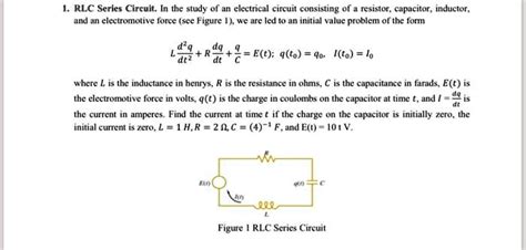 Solved Texts 1 Rlc Series Circuit In The Study Of An Electrical