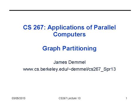 Cs 267 Applications Of Parallel Computers Graph Partitioning