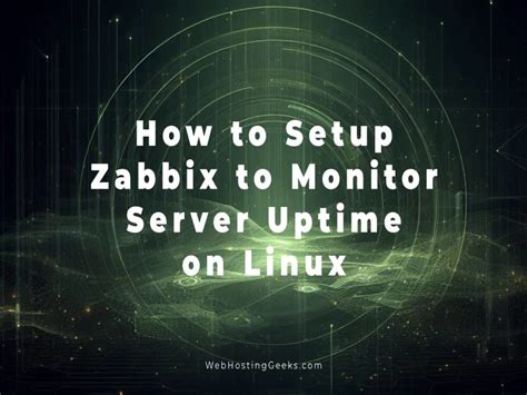 How To Setup Zabbix To Monitor Server Uptime On Linux Linux Tutorials