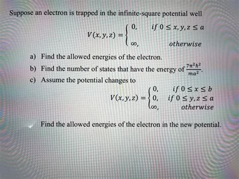 Solved Suppose An Electron Is Trapped In The Infinite Square