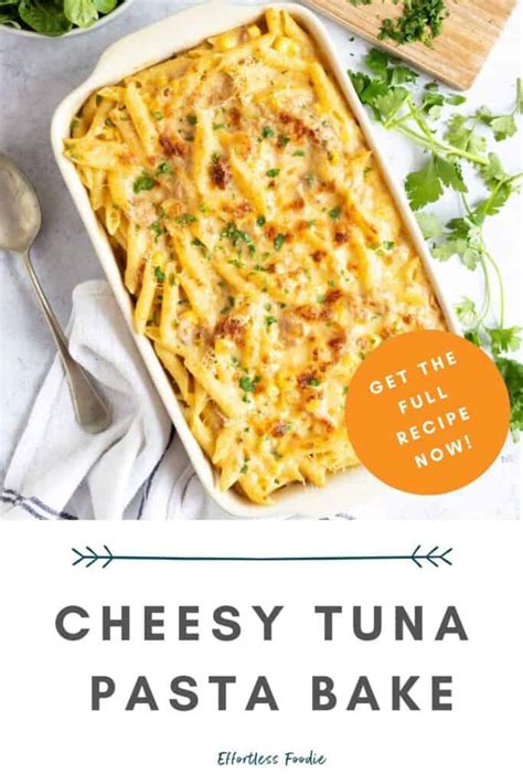 Easy Tuna Pasta Bake Recipe Effortless Foodie