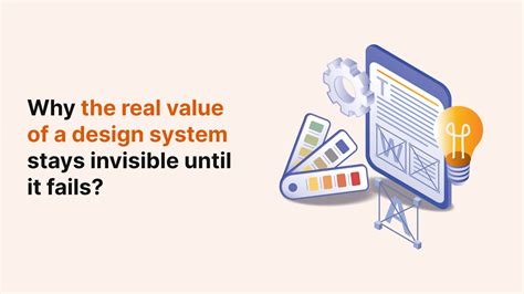 Why The Real Value Of A Design System Stays Invisible Until It Fails