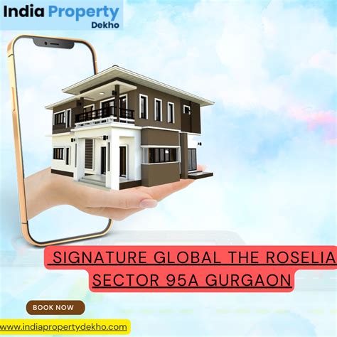 Signature Global Roselia Signature Global The Roselia Sector 95a