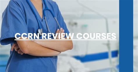 Ccrn Review Courses Ccrn 101