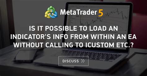 is it possible to load an indicator s info from within an ea without