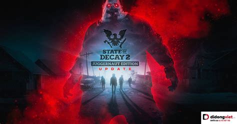 State of Decay 2: Juggernaut Edition - Tận thế Zombies