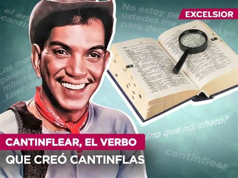 Cantinflas Y El Verbo Cantinflear Que Es Reconocido Por La Rae