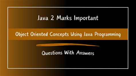 Java 2 Marks Questions With Answers