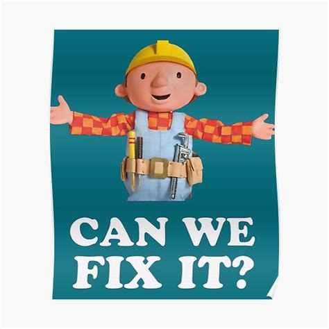 Can We Fix It Bob The Bu Ilder Bob The Builder Can We Fix It Poster