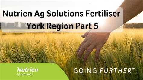 Nutrien Ag Solutions Fertiliser York Region Part 5 Youtube