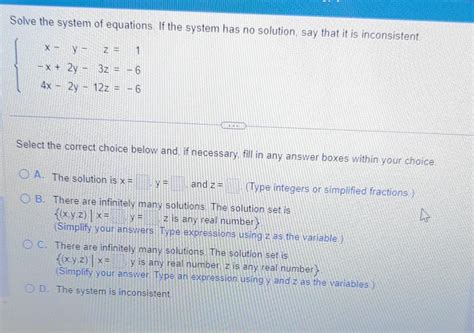 Solved Solve The System Of Equations If The System Has No Chegg
