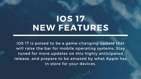 Anticipating Exciting Features In The Forthcoming Apple Ios 17 Vandc Solutions