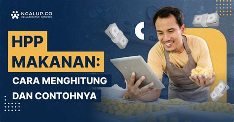 HPP Makanan Cara Menghitung Dan Kumpulan Contohnya