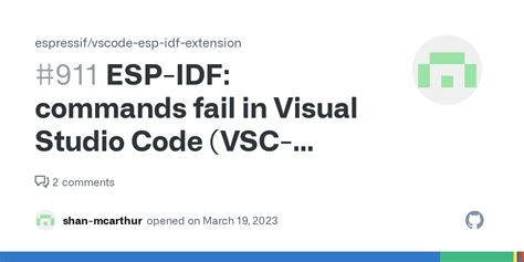 ESP IDF Commands Fail In Visual Studio Code VSC 1066 Issue 911