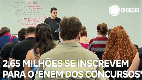 Governo Recebe 265 Milhões De Inscritos Para O Enem Dos Concursos