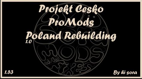 Projekt Česko ProMods Poland Rebuilding RC v1 0 ETS2 Mod Download