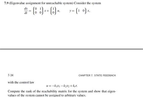 Solved 79 Eigenvalue Assignment For Unreachable System