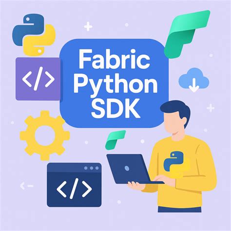 Introducing The Fabric Python Sdk Simplifying Fabric Api Interactions