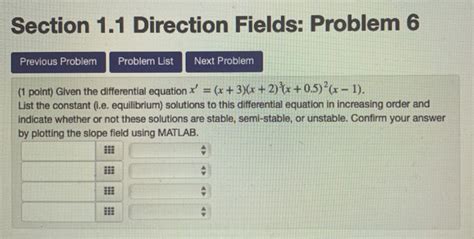 Solved Section 11 Direction Fields Problem 6 Previous