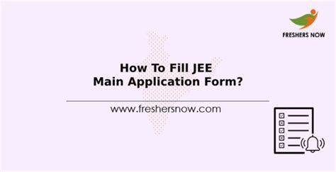 How To Fill JEE Main Application Form Step By Step Registration Process