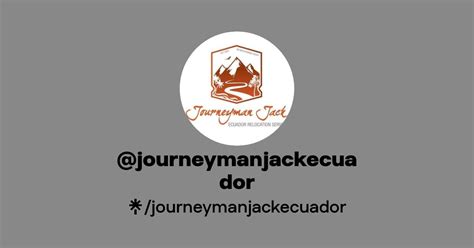 Journeymanjackecuador Twitter Instagram Facebook Linktree