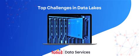 Top Data Lake Challenges And How To Overcome Them