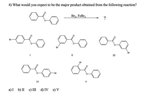 Solved What Would You Expect To Be The Major Product Obtained From The