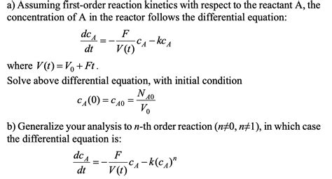 Solved A Assuming First Order Reaction Kinetics With