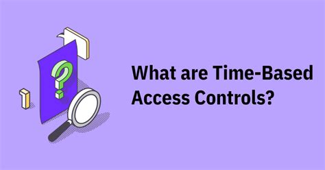 what are time based access controls
