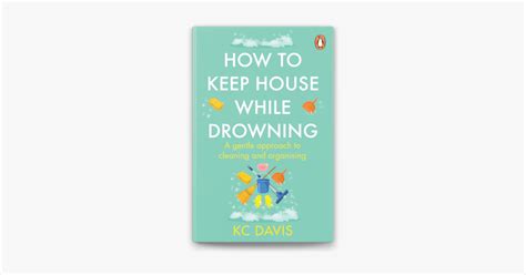 ‎how To Keep House While Drowning De Kc Davis En Apple Books