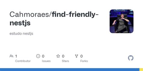 Caique Moraes No Linkedin Github Cahmoraesfind Friendly Nestjs