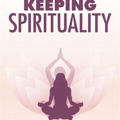 Keeping Spirituality