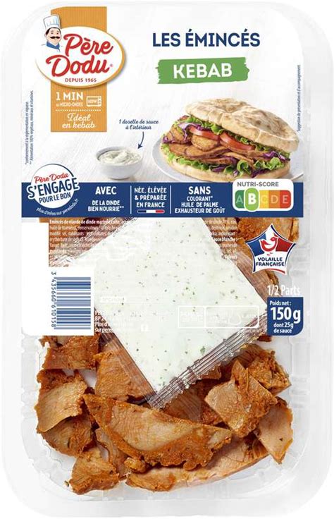 Émincés de dinde kebab Père Dodu g La belle vie Changez votre vision des courses