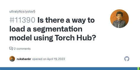 Is There A Way To Load A Segmentation Model Using Torch Hub Issue