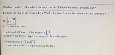 Solved What Two Positive Real Numbers Whose Product Is 58