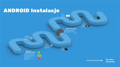 Android Instalation By Vanessa Piotrowska On Prezi