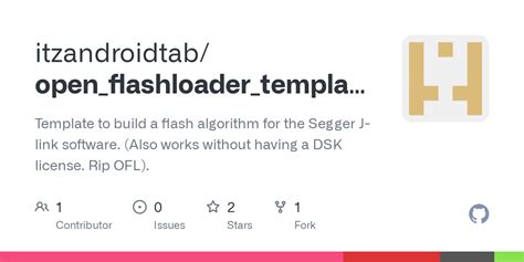 GitHub Itzandroidtab Open Flashloader Template Template To Build A Flash Algorithm For The