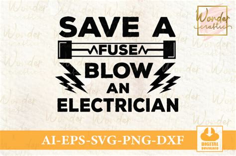 Save A Fuse Blow An Electrician Graphic By Wondercraftic · Creative Fabrica