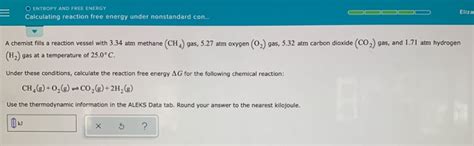 Solved O Entropy And Free Energy Calculating Reaction Free