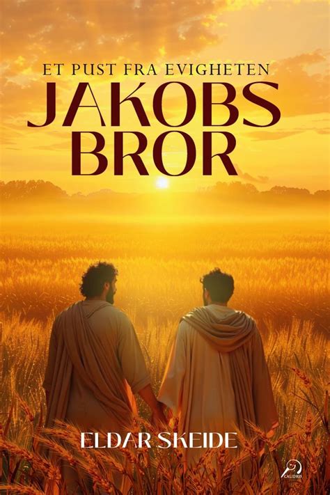 Jakobs Bror Et Pust Fra Evigheten Ark Bokhandel
