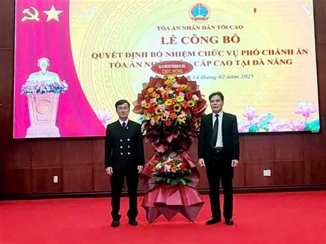 Bổ Nhiệm Phó Chánh án Tand Cấp Cao Tại Đà Nẵng