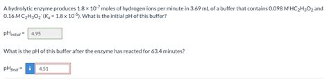 Solved A Hydrolytic Enzyme Produces 18 X 10 7 Moles Of