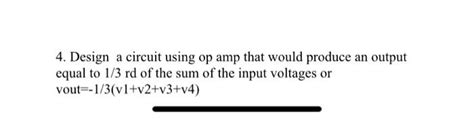 Solved Design A Circuit Using Op That Would Produce Chegg
