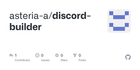 github asteria a discord builder