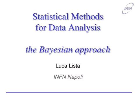 PPT Statistical Methods For Data Analysis The Bayesian Approach PowerPoint Presentation ID