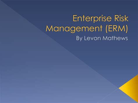 Enterprise Risk Management Erm Ppt