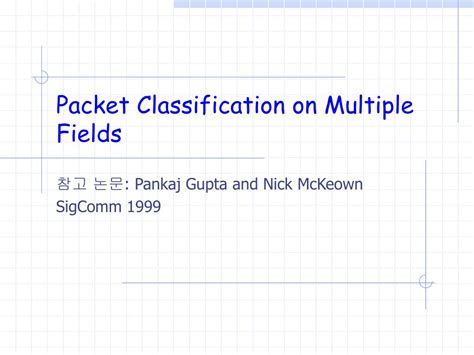 Ppt Packet Classification On Multiple Fields Powerpoint Presentation